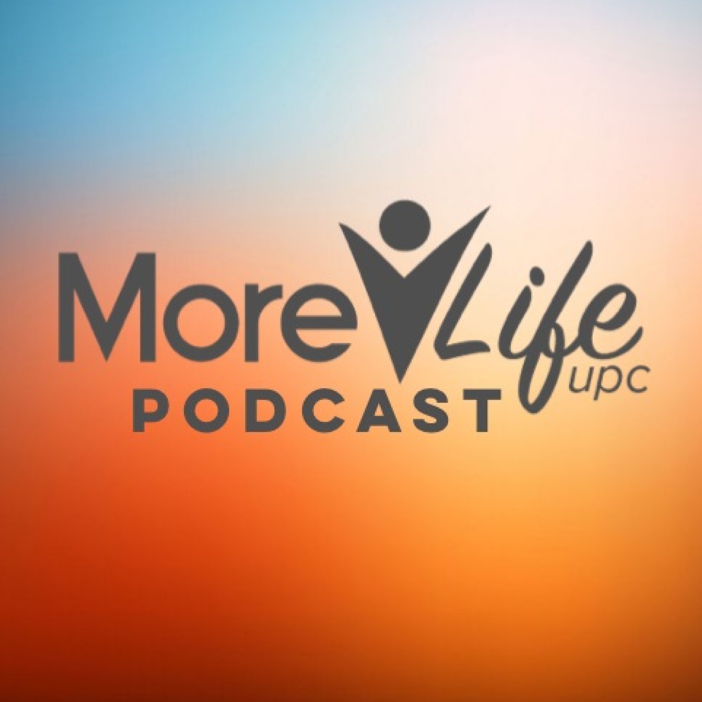 More Life UPC (Podcast) | Podchaser